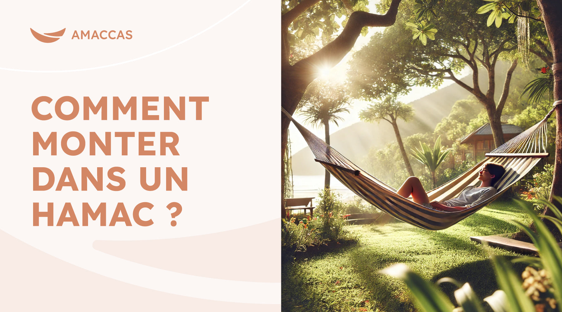 Comment Monter dans un Hamac : Le guide ultime pour se détendre